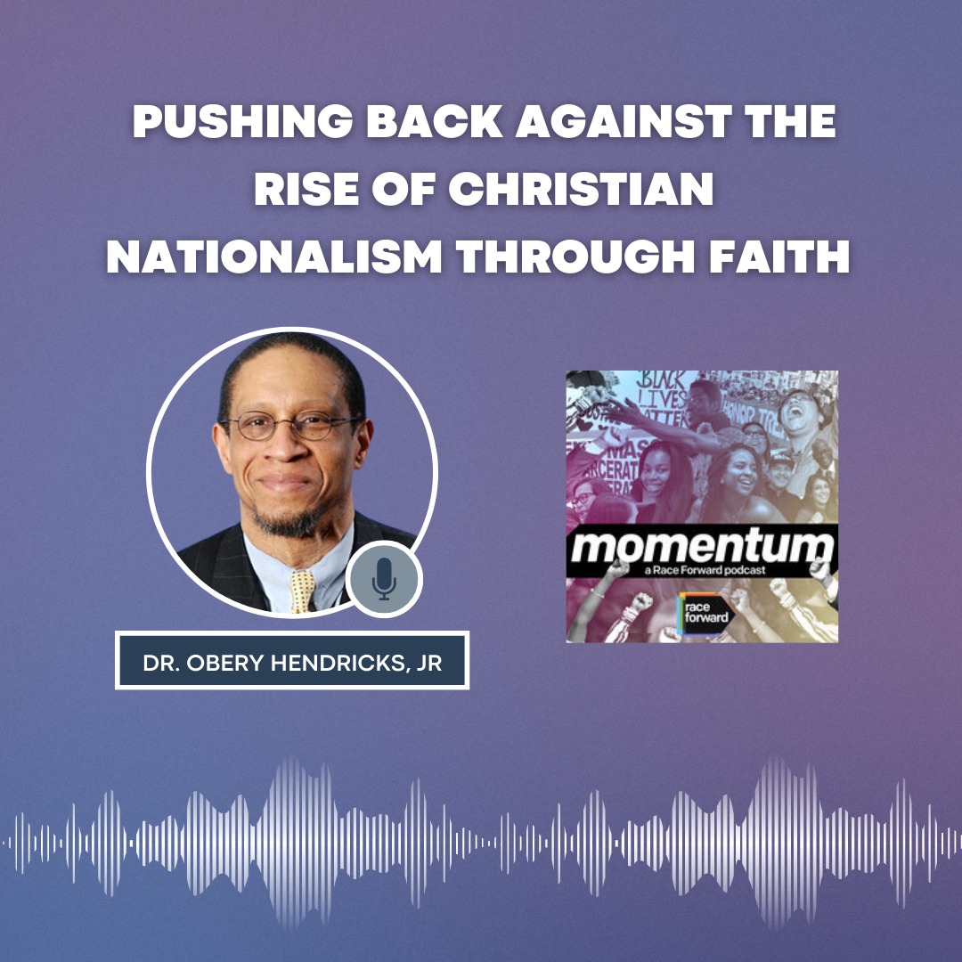 Obery Hendricks on Momentum: A Race Forward Podcast